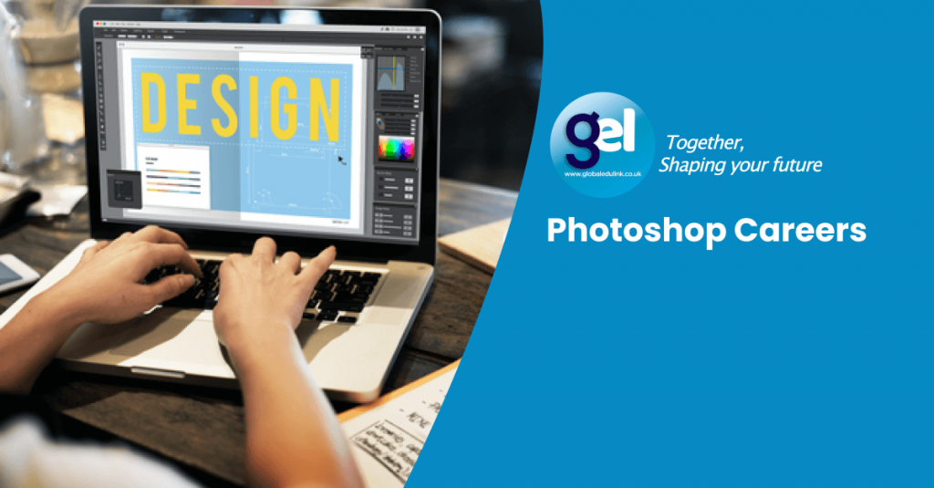 Photoshop Careers - Learn More Online | Global Edulink