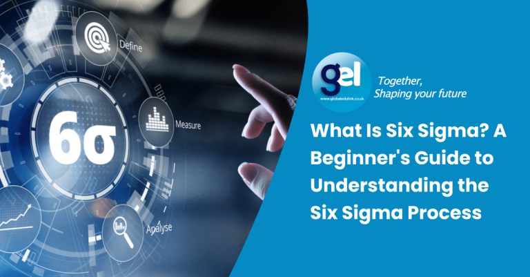 What Is Six Sigma? A Beginner's Guide to Six Sigma Process - Global Edulink